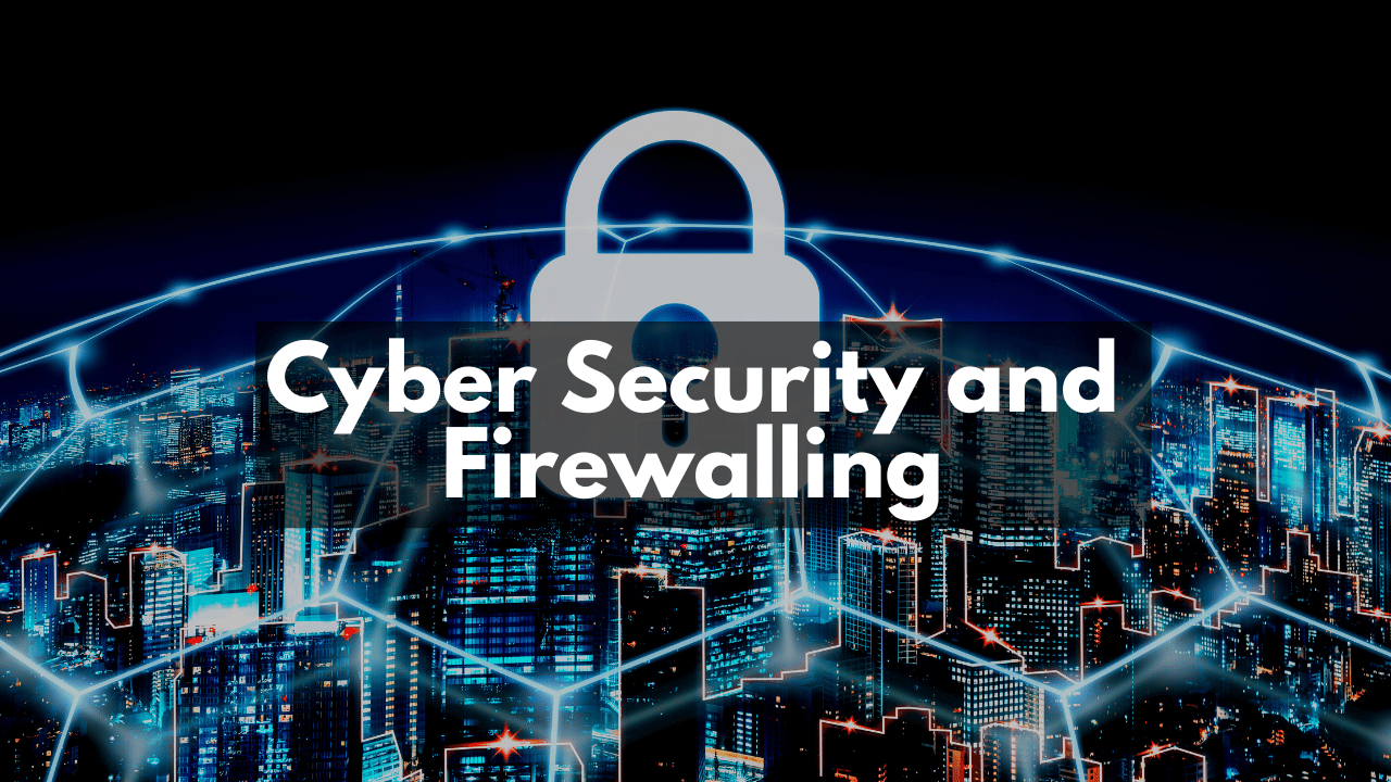 Cyber Security and Firewalling - Netstech