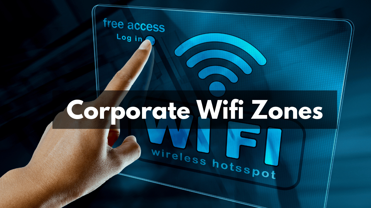 Corporate Wifi Zones - Netstech